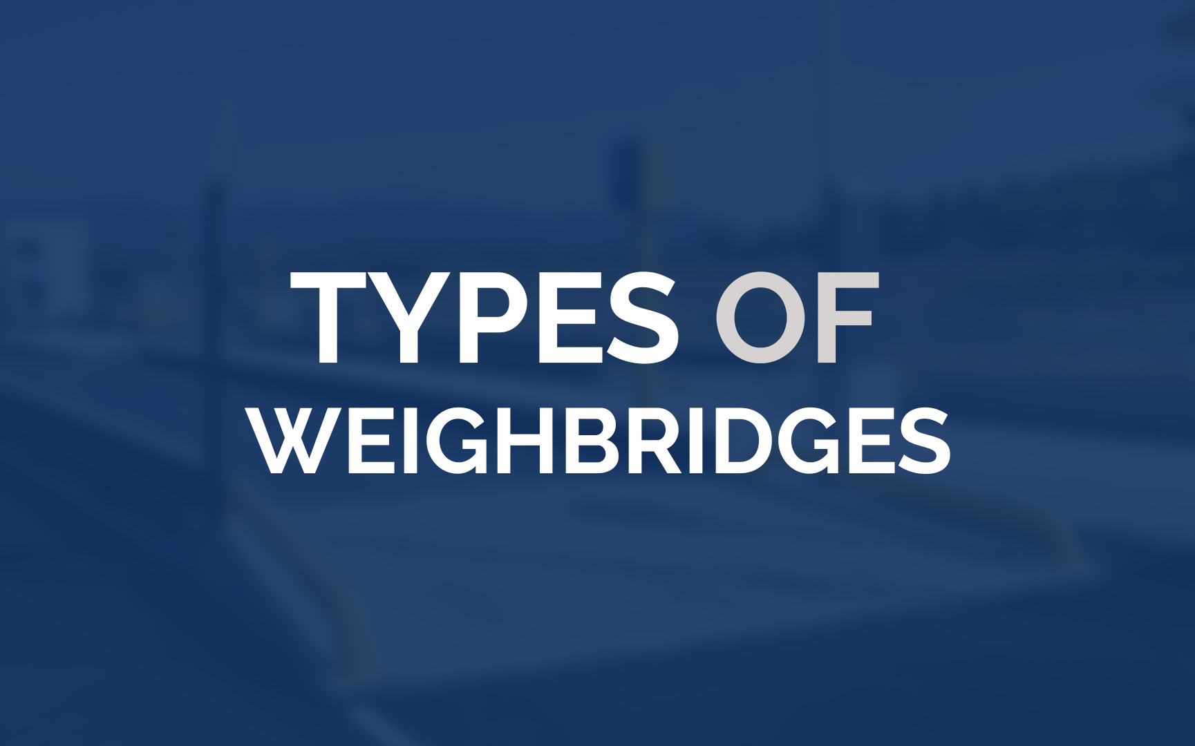 6 Different Types of Weighbridges You Can Buy - Weightru Ltd